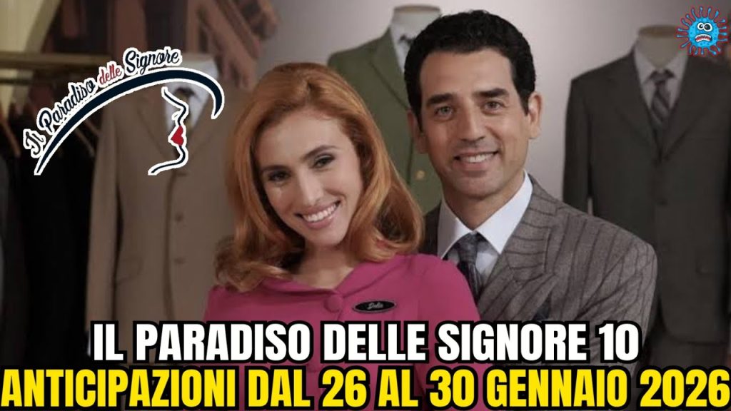 il paradiso delle signore 10 anticipazioni dal 26 al 30 gennaio 2026